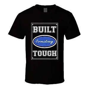 Built Ernsting Tough Strong Car Lovers Surname Family Reunion T Shirt Black
