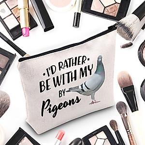 WZMPA Pigeon Themed Cosmetic Bag Pigeon Lover Gift I'd Rather Be With My Pigeons Makeup Zipper Pouch Bag Animal Lover Gift (With My Pigeons)