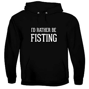 BH Cool Designs I'd Rather Be FISTING - Men's Soft & Comfortable Hoodie Sweatshirt, Black, Medium