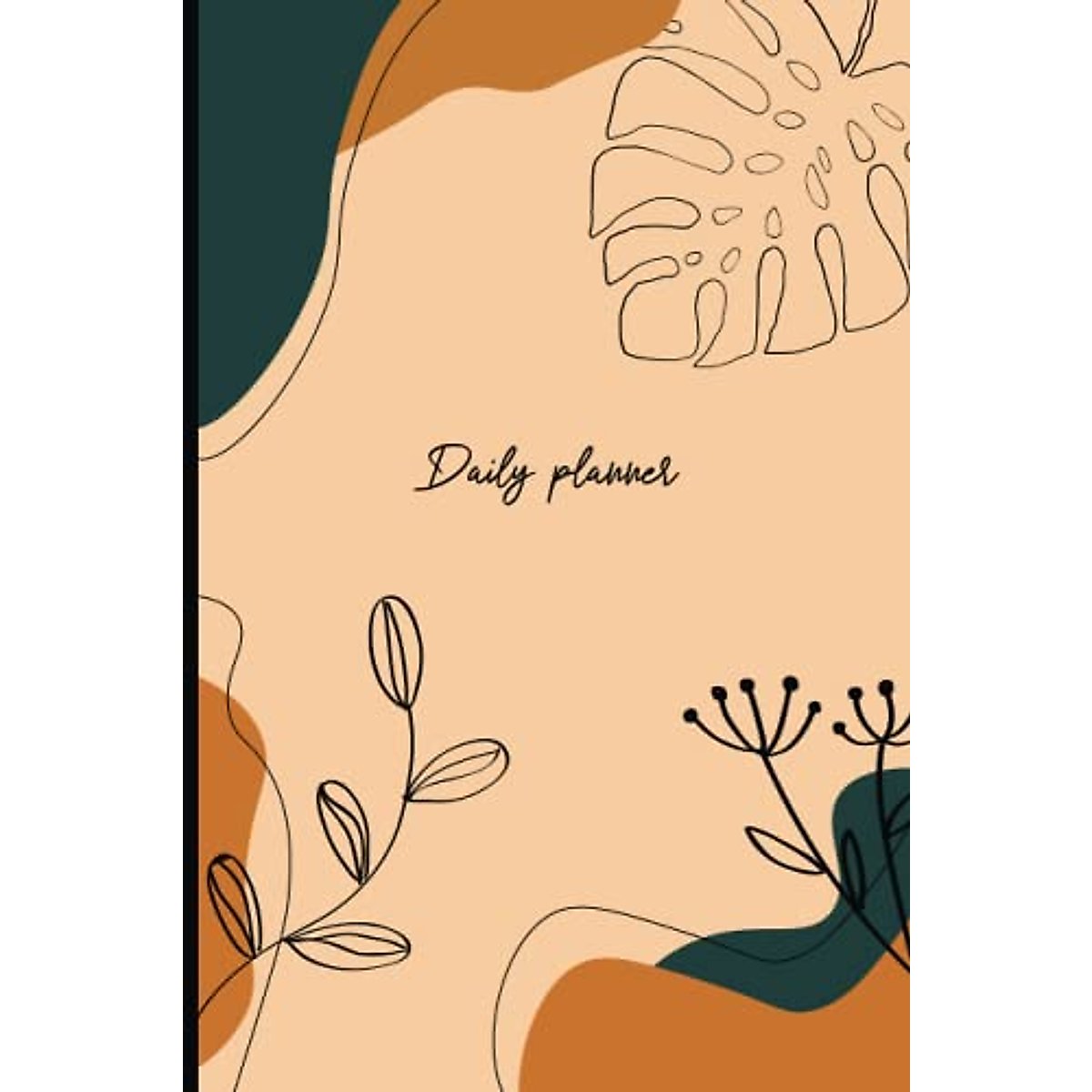 Daily Planner: 6" X 9" Undated To Do List Notebook With Hourly Schedules, Page A Day Organizer for Time Management & Productivity, with Yearly Calendar 2023-2024