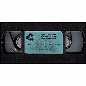 Ft. Lauderdale Fire Department Training Bureau: Countywide Physical Ability Test Instructional Video (VHS VIDEO)
