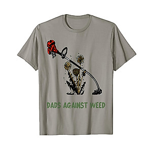 Dads Against Weed Funny Gardening Lawn Mowing Fathers T-Shirt
