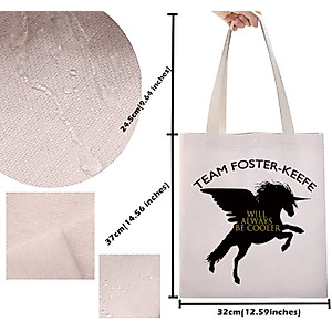 TSOTMO Book inspired Bookish Tote Bag Will Always Be Cooler Team Foster-Keefe Tote Bag Gift For Book Lover Fans (Foster Tote)