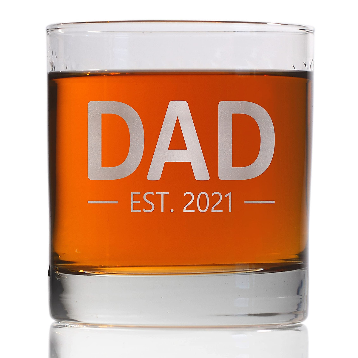 DAD EST 2021 Custom Personalized Whiskey Glass - Laser Engraved Etched Funny Gift for Dad Uncle Grandpa