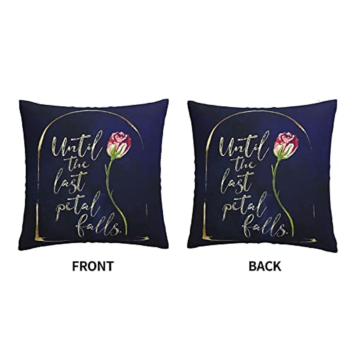 Lhgs5sv Until The Last Petal Falls. Beauty and The Beast. Both Sides Throw Pillow Covers Cotton Home Decor Sofa Square Cushion Cover Pillow Case 18x18 in