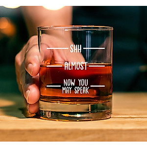 CARVELITA Shh Almost Now You May Speak Whiskey Glass - 11oz Old Fashioned Rocks Glass, Cool Novelty Birthday Gift for Men, Friends, Husband, Boyfriend, Dad, Coworkers or Boss