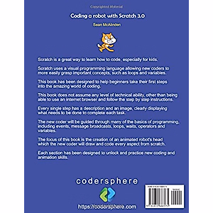 Coding a robot with Scratch 3.0: Learn to code now with this fully illustrated, step by step guide to drawing and coding an animated robot's head in Scratch 3.0 (Kid coders)