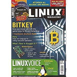 LINUX PRO MAGAZINE, DECEMBER 2017 ISSUE 205