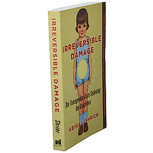 Irreversible Damage: The Transgender Craze Seducing Our Daughters