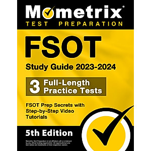 FSOT Study Guide 2023-2024 - 3 Full-Length Practice Tests, FSOT Prep Secrets with Step-by-Step Video Tutorials: [5th Edition] (Mometrix Test Preparation)