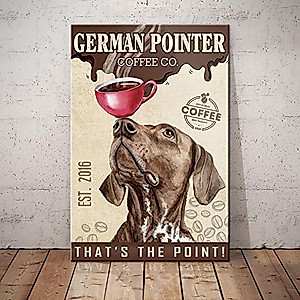 German Shorthaired Pointer Dog Coffee Retro Metal Tin Sign Vintage Sign for Home Coffee Garden Wall Decor 8x12 Inch
