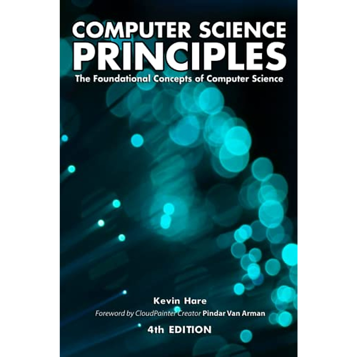 Computer Science Principles: The Foundational Concepts of Computer Science