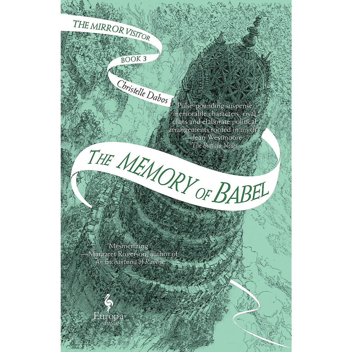 The Memory of Babel: Book Three of The Mirror Visitor Quartet (The Mirror Visitor Quartet, 3)