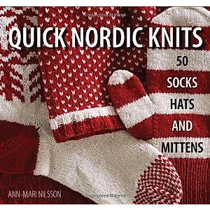 Quick Nordic Knits: 50 Socks, Hats and Mittens