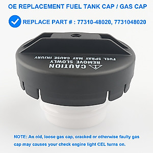 Gas Cap, Fuel Cap Replace 77310-48020 Compatible with Toyota Lexus - 1995-2004 Avalon, 1989-2001 Camry, 1989-2002 Corolla, 1995-2002 Tacoma, 1998-2000 4Runner, 1999-2003 Solara, 1999-2000 RX300, More