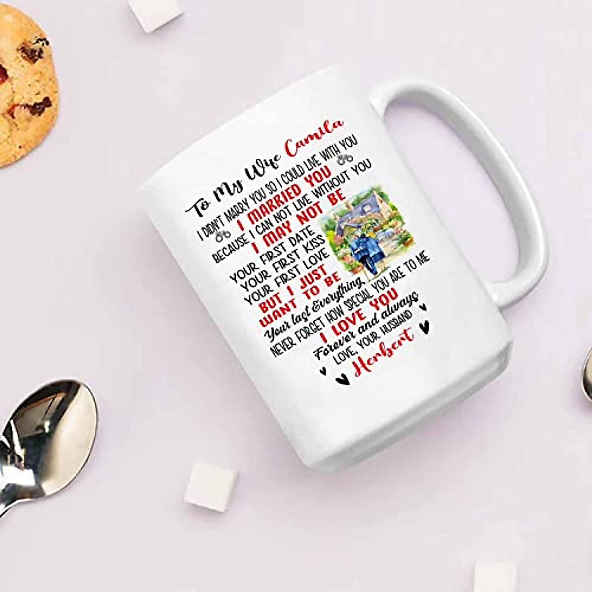 Personalized Wife Coffee Mug, To My Wife I Didn't Marry You So I Could Live With You I Married You Because I Can Not Live Without You White Ceramic Teacup 11 15 Oz, Customized Names Wife Coffee Cup