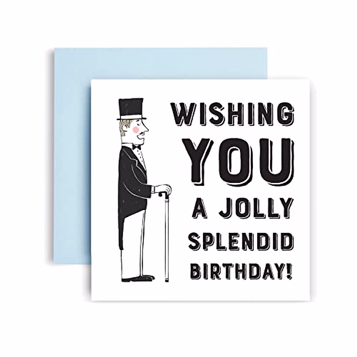Huxters Funny Birthday Card – Have a Jolly Splendid Birthday Greeting Cards – Birthday Card for Brother – Uncle – Dad – Son - Nephew – Stylish Birthday Cards for Men and Grandad or Grandpa – 14.8cm