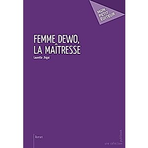 Femme Déwo, la maîtresse (French Edition)