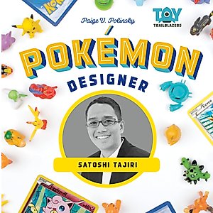 Pokemon Designer: Satoshi Tajiri (Toy Trailblazers Set 2)