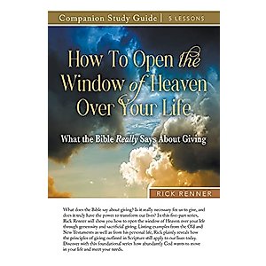 How to Open the Window of Heaven Over Your Life Study Guide