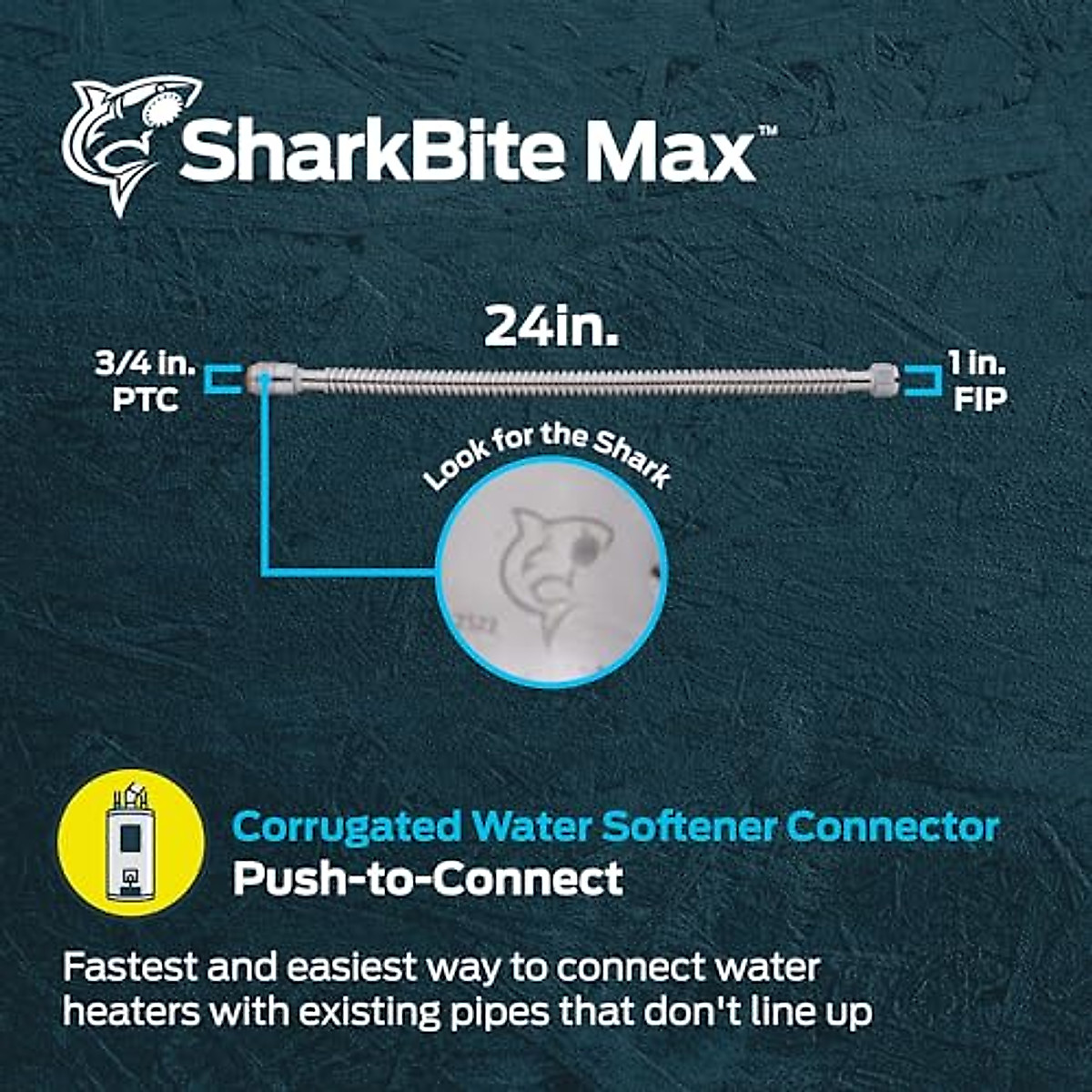SharkBite Max 3/4 Inch x 1 Inch FIP x 24 Inch Stainless Steel Corrugated Flexible Water Softener Connector, Push to Connect Brass Plumbing Fitting, PEX Pipe, Copper, CPVC, PE-RT, HDPE, URSS3086FX24