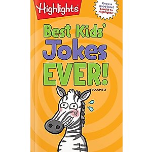 Best Kids' Jokes Ever! Volume 2 (Highlights™ Laugh Attack! Joke Books)