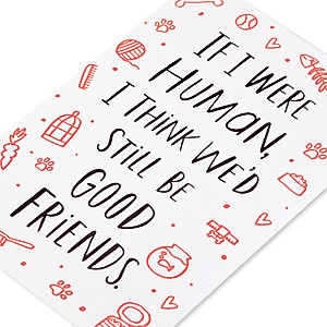 American Greetings Funny Birthday Card from Pet (We'd Still Be Good Friends)