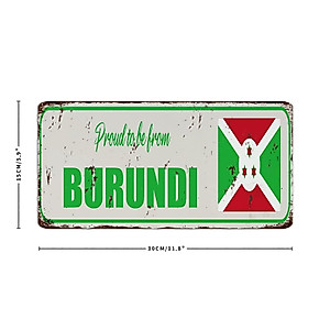 Proud to Be from Burundi Funny Novelty Metal Signs Outdoor Rustic Laundry Signs State Flag Travel Sports Wall Decorations Aluminum Metal Sign for Outside Front Door Business 6x12 Inch
