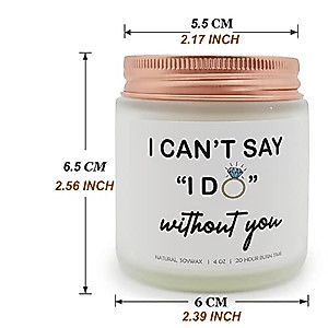 I Can't Say I Do Without You Lavender Scented Candles,Valentine's Day Gifts for Women,Funny Bridesmaid Gifts Wedding Day,Engagement Gift for Boyfriend,Wife (4 OZ)