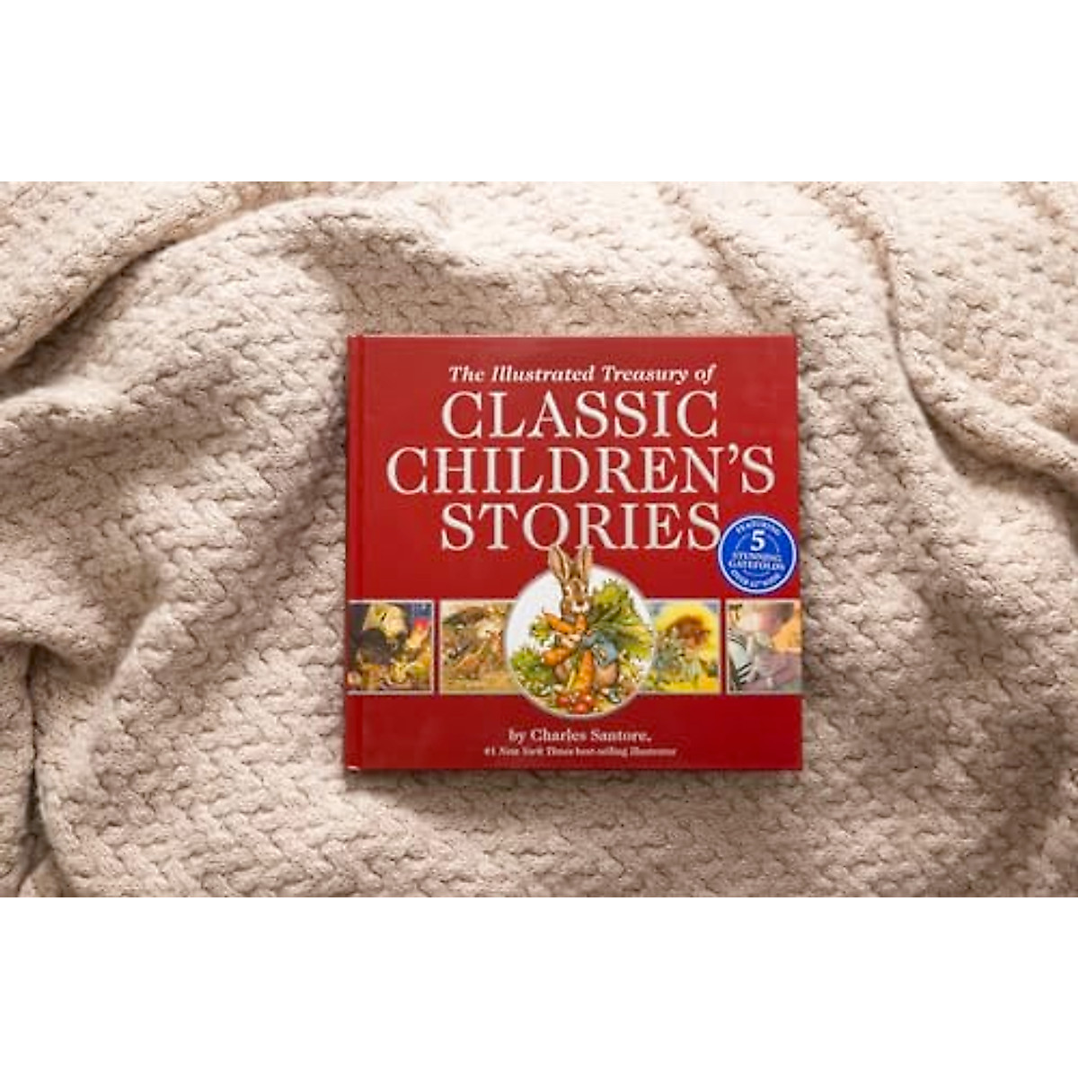 The Illustrated Treasury of Classic Children's Stories: Featuring 14 Classic Children's Books Illustrated by Charles Santore, acclaimed illustrator (A ... Art) (Charles Santore Children's Classics)