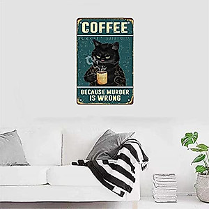 Retro Cat Coffee Metal Sign Vintage Kitchen Signs Wall Decor Because Murder Is Wrong Funny Tin Signs Bar Decorations Art Poster 8x12 Inch