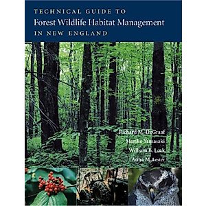 Technical Guide to Forest Wildlife Habitat Management in New England