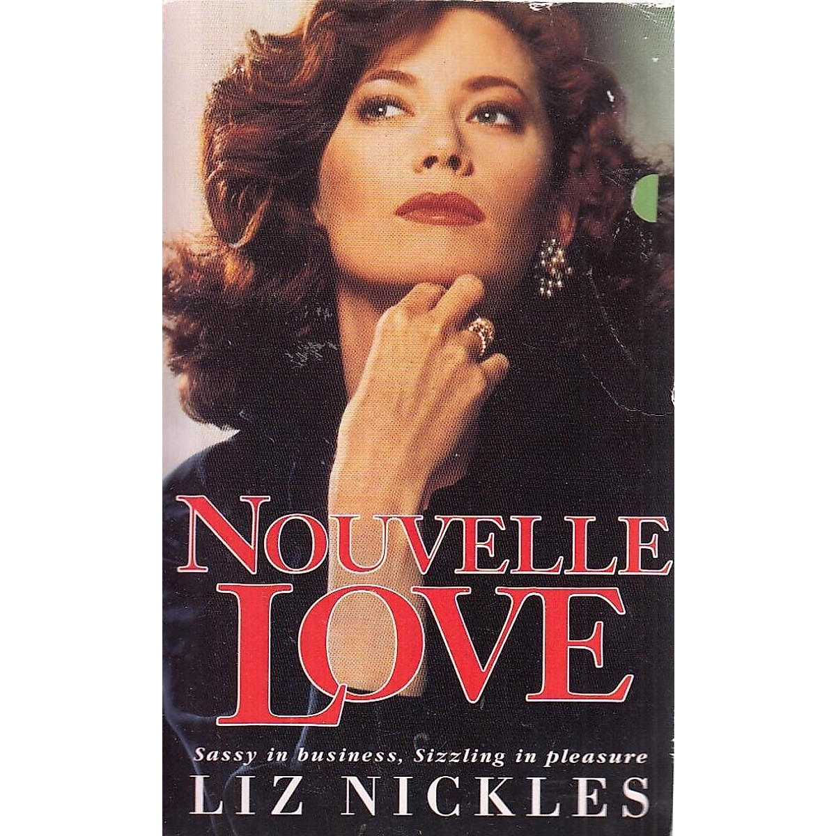 Nouvelle Love : Sassy in Business, Sizzling in Pleasure (Hype)