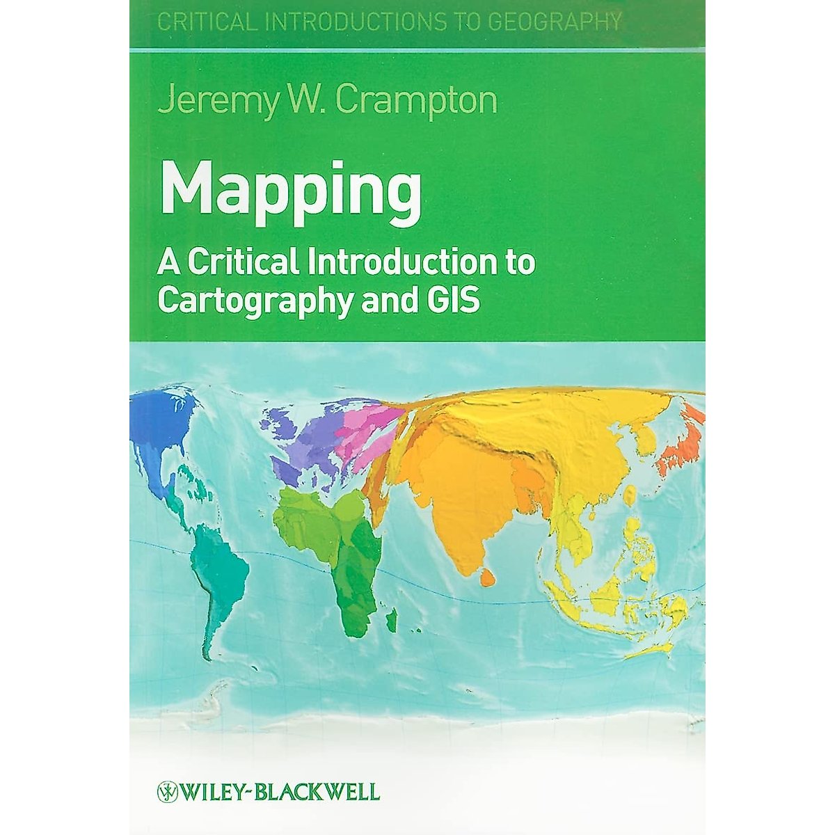 Mapping: A Critical Introduction to Cartography and GIS