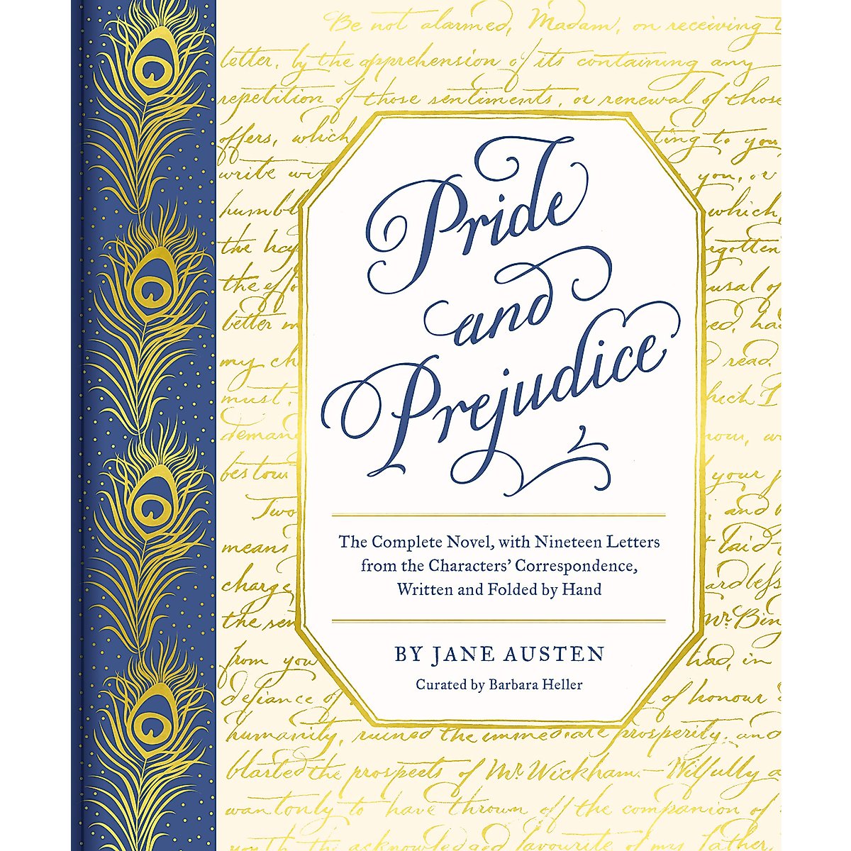Pride and Prejudice: The Complete Novel, with Nineteen Letters from the Characters' Correspondence, Written and Folded by Hand (Handwritten Classics)