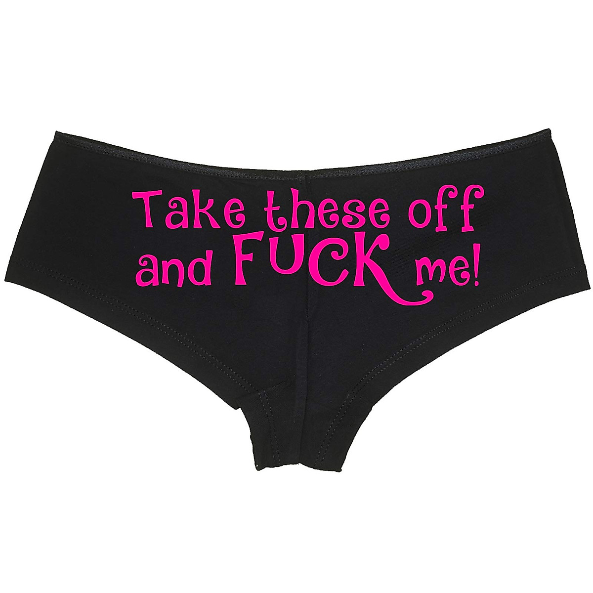 Knaughty Knickers Take These Off and Fuck Me Sexy Slutty Underwear Black Panties