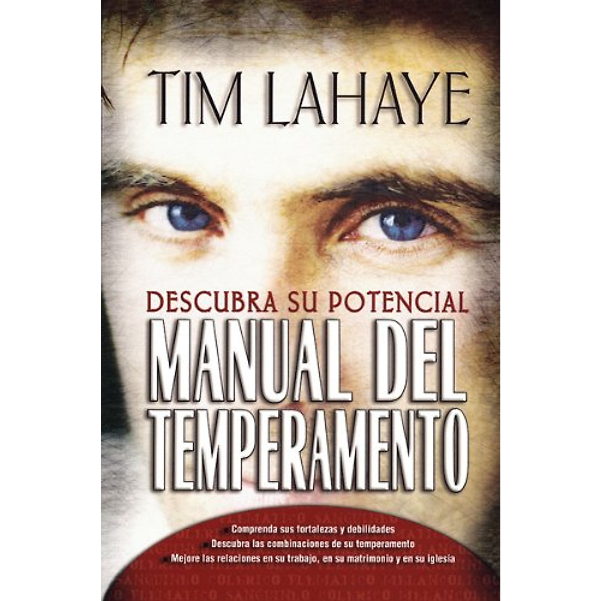 Manual del temperamento/ Your Temperament Discover Potential (Spanish Edition)