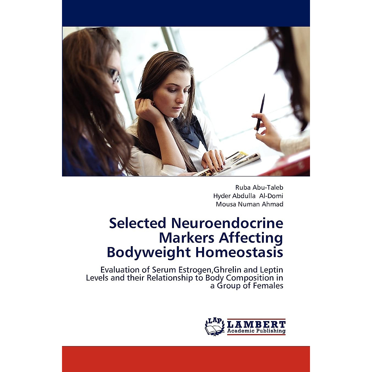 Selected Neuroendocrine Markers Affecting Bodyweight Homeostasis: Evaluation of Serum Estrogen,Ghrelin and Leptin Levels and their Relationship to Body Composition in a Group of Females