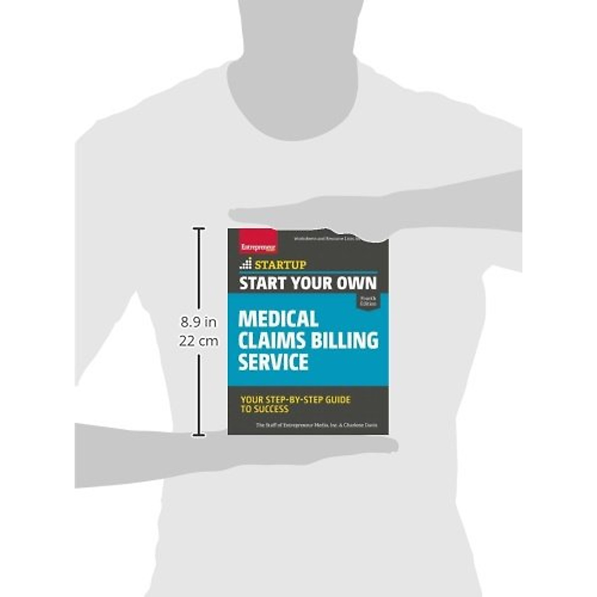 Start Your Own Medical Claims Billing Service: Your Step-by-Step Guide to Success (StartUp Series)