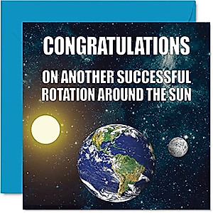 Funny Birthday Cards for Men Women - Earth Rotation - Banter Happy Birthday Cards for Brother Sister Son Daughter Mom Dad Nan Grandad, 5.7 x 5.7 Inch Joke Humour Greeting Cards 18th 21st 30th 40th Bday