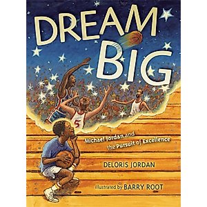 Dream Big: Michael Jordan and the Pursuit of Excellence