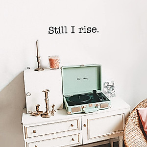 Vinyl Wall Art Decal - Still I Rise - 3" x 20" - Trendy Inspiring Cute Positive Self Esteem Quote Sticker for Home Bedroom Closet Boutique Beauty Saloon Office Business Coffee Shop Decor (Black)