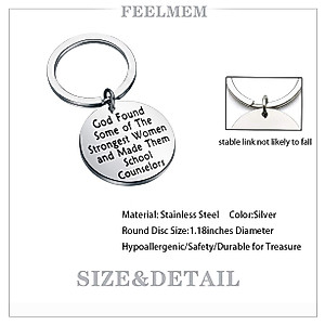FEELMEM School Counselor Gift Teacher Appreciation Keychain God Found Some of The Strongest Women and Made Them School Counselors Thank You Gift for Guidance Counselor Principal (Silver)