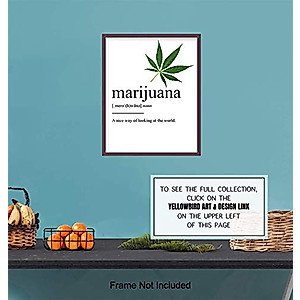 Marijuana Definition Wall Decor Picture Print - Funny 8x10 Room Decoration for Home, Apartment, Dorm, Bedroom - Gift for Pot, Weed, Ganja, Cannabis, CBD Fans, Potheads - Contemporary Art Poster