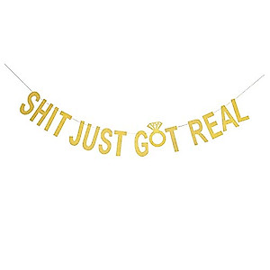 Ucity Shit Just Got Real Banner Gold Glitter Garland for Bachelorette Party Wedding Engagement Bridal Shower Party Decorations