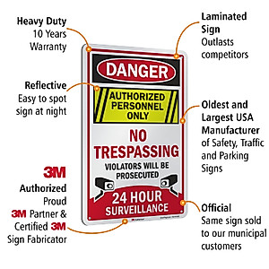 SmartSign 18 x 12 inch “Danger - Authorized Personnel Only, No Trespassing, 24 Hour Surveillance” Metal Sign, 63 mil Aluminum, 3M Laminated Engineer Grade Reflective Material, Multicolor, USA-Made