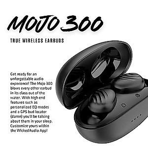 Wicked Audio Mojo 300 True Wireless Bluetooth Earbuds | Long Battery Life | Mobile App | Custom EQ Modes | GPS Find Buds | Transparency Mode | Low Latency | Sweat & Water Resistant | Small Comfortable