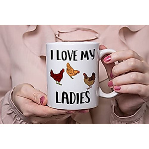 I Love My Ladies Coffee Mug, Crazy Chicken Lady, Rooster, Hen, Chicken Coffee for Chicken Lovers, Backyard Chicken Farmers Gifts, Morning Person, Chicken Cup, Rustic Farmer Tea Cup