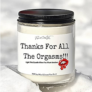 Thanks for all the orgasms,thanks for the organisms gift,husband gift,christmas,gift for boyfriend,funny candle,sexy gift,viagra gag gift,funny anniversary gifts (White Sage Lavender, Medium 8 oz)