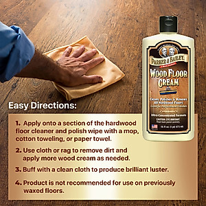 PARKER & BAILEY WOOD FLOOR CREAM – Use on Hardwood, Laminated or Faux Finished Floors. Shine Restorer Protector, Surface Cleaner House Cleaning Supplies Home Improvement, Natural Look, Cuts Grease